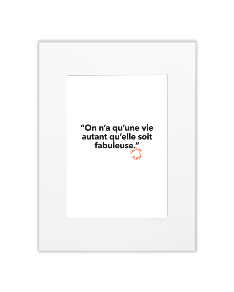 Affiche Loïc Prigent On N'a Qu'une Vie - Image Republic